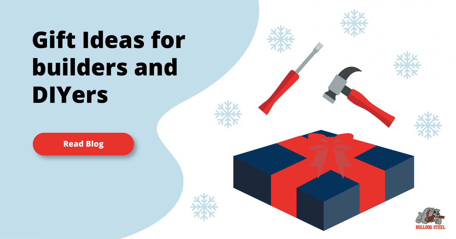 Gift Ideas for Builders and DIYers - Bulldog Steel